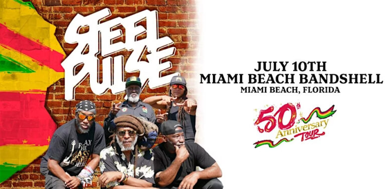STEEL PULSE '50th Anniversary Tour' - MIAMI BEACH - Art Miami Magazine