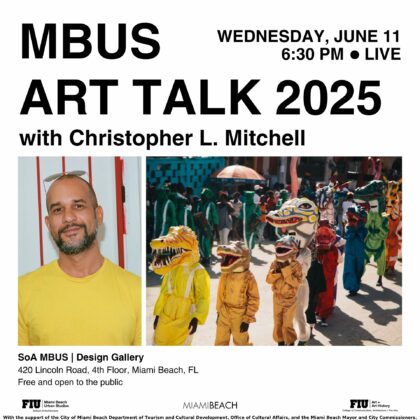 MBUS ART TALK 2025 With Christopher L. Mitchell - Art Miami Magazine ...